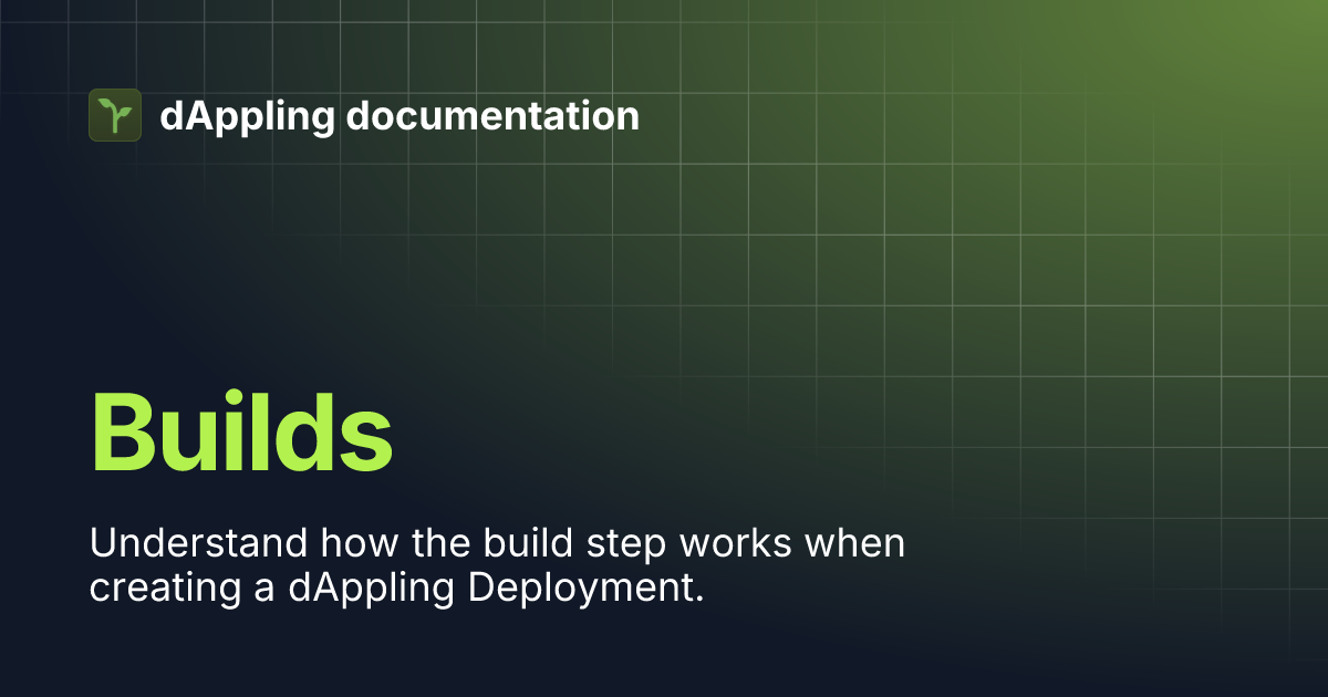 Builds | dAppling documentation